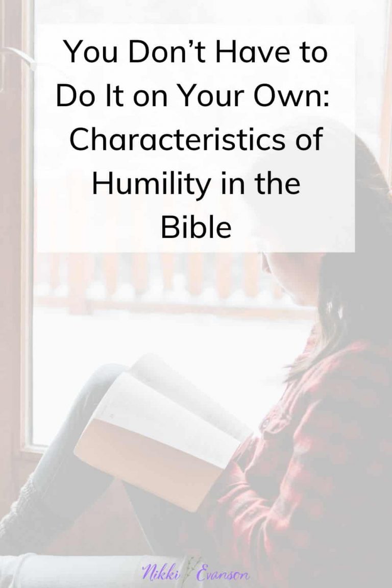 You Don’t Have to Do It on Your Own: Characteristics of Humility in the ...